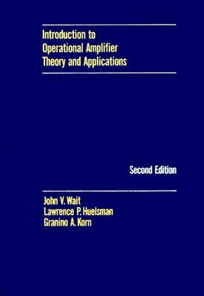 Introduction To Operational Amplifier Theory And Applications