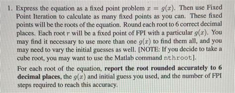 Solved Convergence Rates And The Fixed Point Iteration Chegg