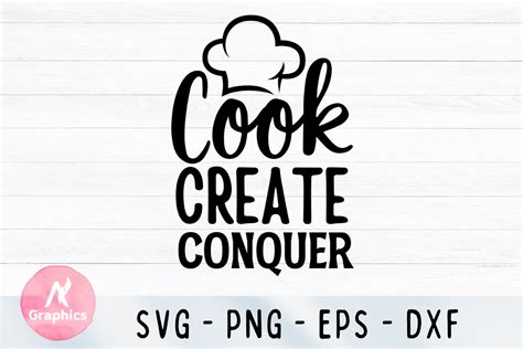 Cook Create Conquer Svg Graphic By An Graphics · Creative Fabrica