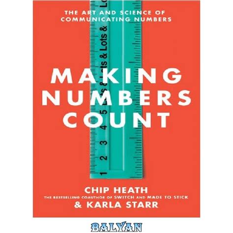 Making Numbers Count The Art Science Of