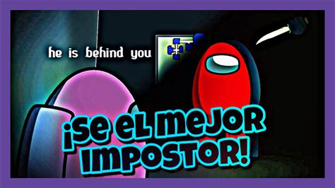 Cómo SER UN BUEN IMPOSTOR en AMONG US TIPS para SER EL MEJOR IMPOSTOR en AMONG US
