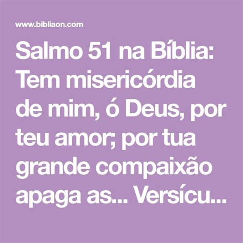 Salmo 51 Na Bíblia Tem Misericórdia De Mim ó Deus Por Teu Amor Por