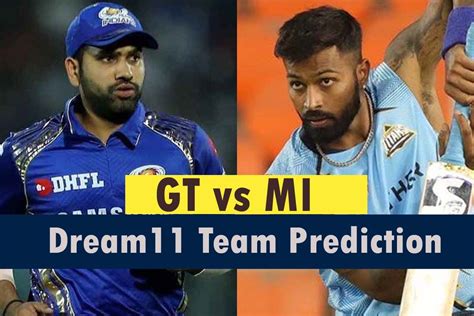 Dream Prediction GT vs MI कन स बललबज सबत हग सबस अचछ कपतन यह दख परफक