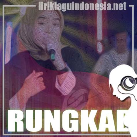 Lirik Lagu Woro Widowati Rungkad