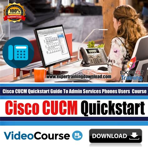 Cisco Cucm Quickstart Guide To Admin Services Phones Users Expert