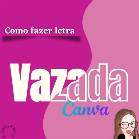 Aprenda Como Fazer Letra Vazada No Canva Como Faz Letra Letras Vaza