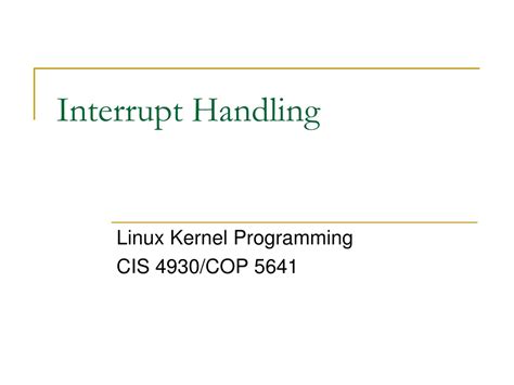 Ppt Interrupt Handling In Linux Kernel Programming Overview