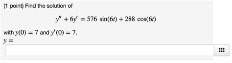 Solved 1 Point Find A Particular Solution To Y 36y 24