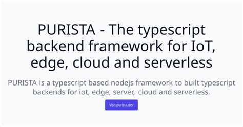 Purista The Typescript Backend Framework For Iot Edge Cloud And