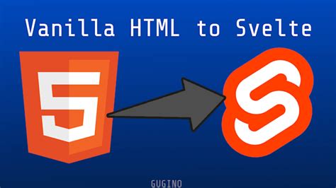 Convert Your Vanilla Html Site To Svelte Or Sveltekit By Gugino Fiverr