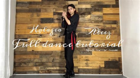 Halazia Ateez Full Dance Tutorial Full Mirror Mode Youtube