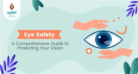 Eye Safety A Comprehensive Guide To Protecting Your Vision