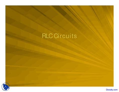 Rlc Circuits General Physcis Lecture Slides Docsity