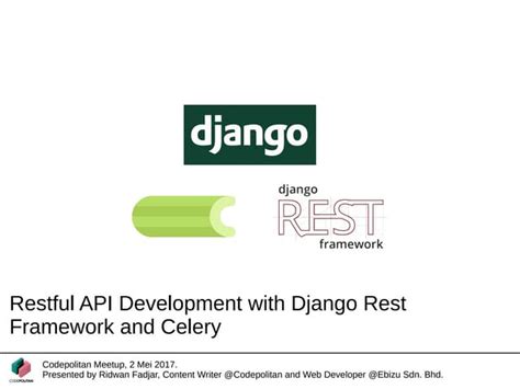 Resftul Api Web Development With Django Rest Framework And Celery Ppt