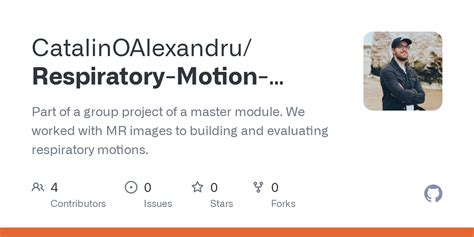 GitHub CatalinOAlexandru Respiratory Motion Modelling Part Of A Group Project Of A Master