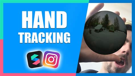 Hand Tracking Filter Effect 3D Object 360 Image Instagram