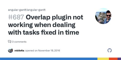Overlap Plugin Not Working When Dealing With Tasks Fixed In Time · Issue 687 · Angular Gantt