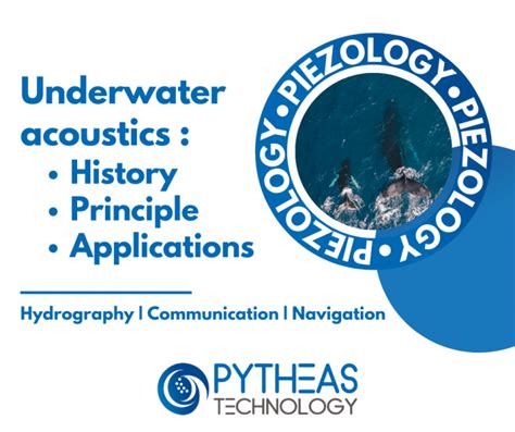 PIEZOLOGY Underwater Acoustics Pytheas Technology