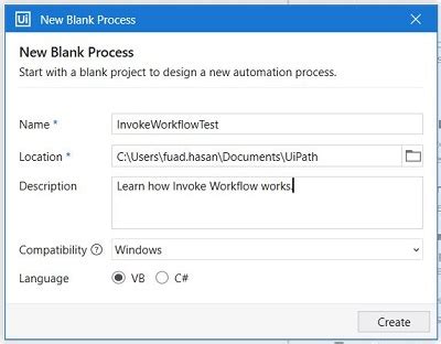 Use Of Invoke Workflow File And Arguments In UiPath