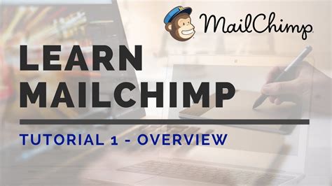 Learn Mailchimp Tutorial 1 Overview Campaigns Templates Lists And Reports Youtube