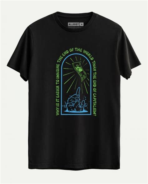 Imagine The End Of Capitalism T Shirt Allriot