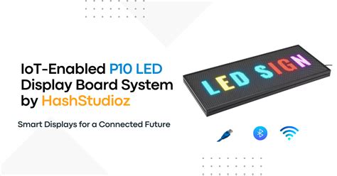 Iot Enabled P10 Led Display Board Smart Displays For A Connected Future