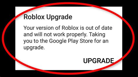 ROBLOX Upgrade Your Version Of Roblox Is Out Of Date And Will Not