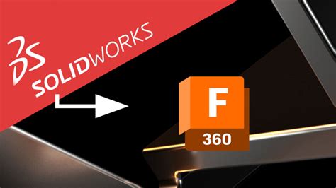 Fusion Vs Solidworks Le Guide Ultime De Migration F Df