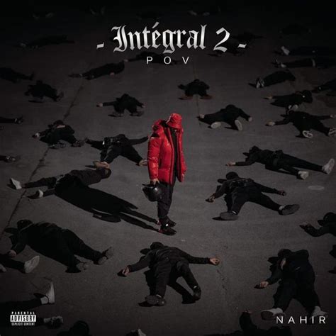 Nahir Intégral 2 Pov Lyrics And Tracklist Genius
