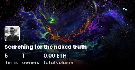 Searching For The Naked Truth Collection OpenSea