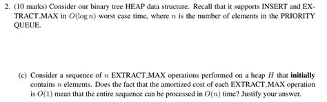 Solved 2 10 Marks Consider Our Binary Tree Heap Data