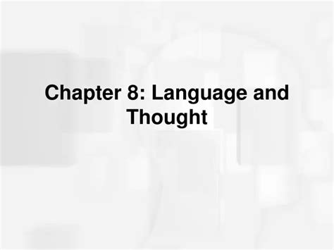 PPT Chapter 8 Language And Thought PowerPoint Presentation Free