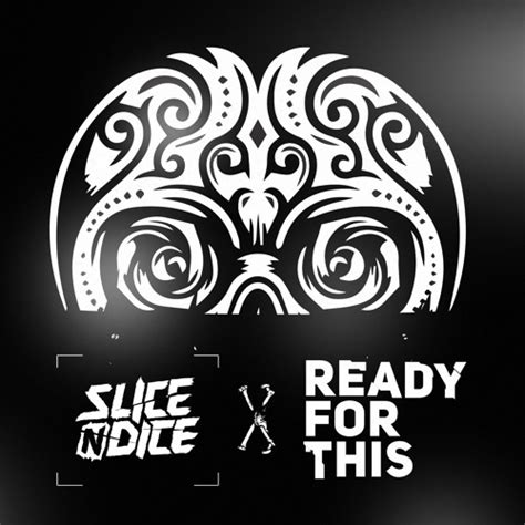 Stream Slice N Dice Ready For This Orginal Mix FREE DOWNLOAD By Slice N Dice Listen Online