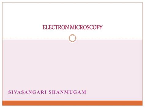 Transmission Electron Microscopy Tem Pptx