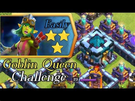 Easily Way To 3 Star Goblin Queen Challenge Goblin Queen Challenge