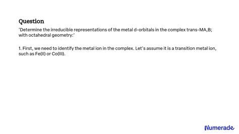 Solved Determine The Irreducible Representations Of The Metal D