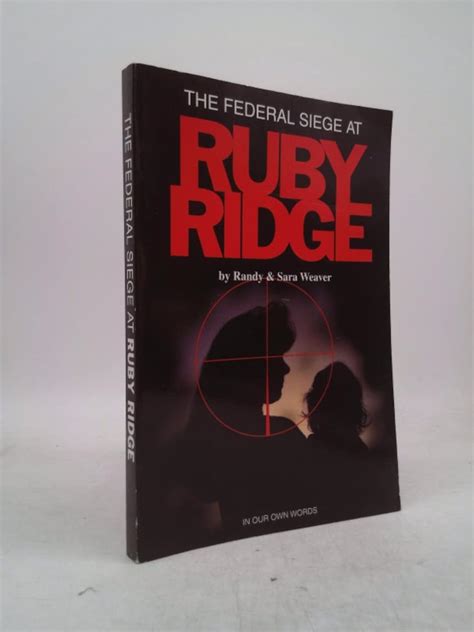 The Federal Siege At Ruby Ridge In Our Own Words By Randy Weaver Etsy
