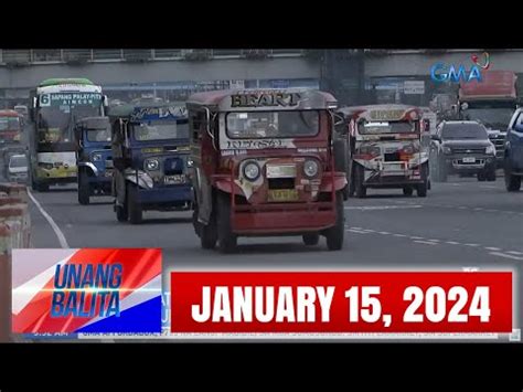 Unang Balita Sa Unang Hirit January 15 2024 HD Videos GMA News