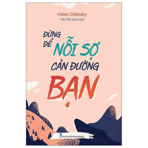 Đừng Để Nỗi Sợ Cản Đường Bạn Sách Tiếng Việt