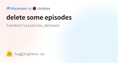 Lerobotvisualizedataset · Delete Some Episodes