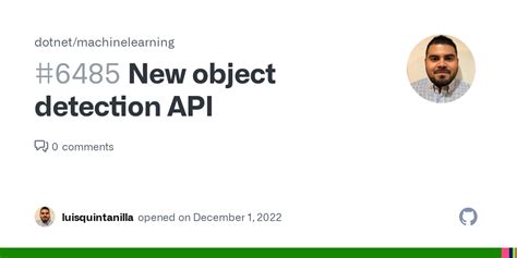 New Object Detection Api · Issue 6485 · Dotnetmachinelearning · Github
