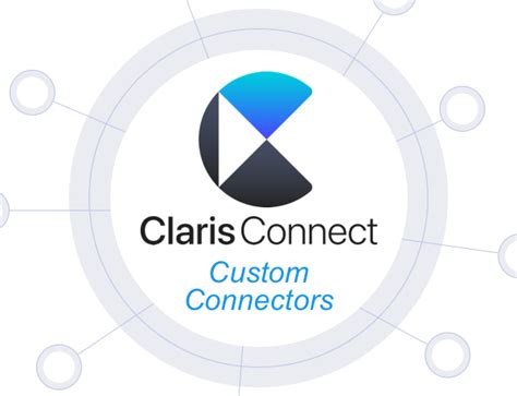 introducing claris connect custom connectors r filemaker