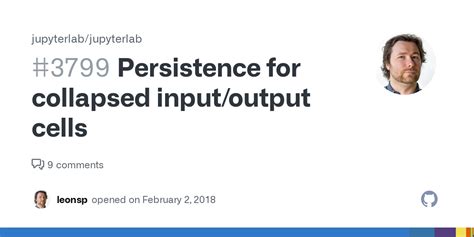 Persistence For Collapsed Inputoutput Cells · Issue 3799 · Jupyterlab