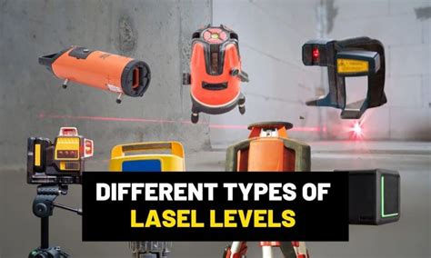 Types Of Laser Levels For Different Leveling Tasks