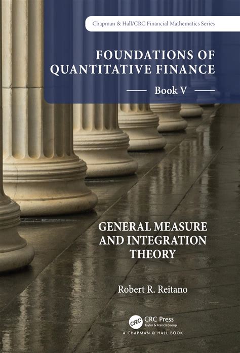 Buy Foundations Of Quantitative Finance Book V General Measure And