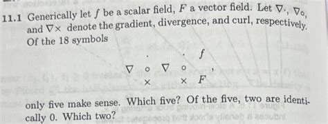 solved 1 1 generically let f be a scalar field f a vector
