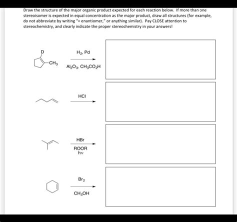SOLVED: Draw the structure of the major organic product expected for each reaction below. More ...