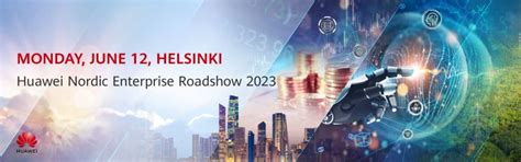 F9 Distribution Oy On Linkedin Huawei Nordic Enterprise Roadshow