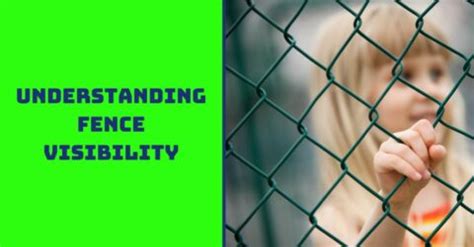 Understanding Fence Visibility Percentages Types Regulations Choices