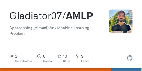 Github Gladiator07amlp Approaching Almost Any Machine Learning Problem